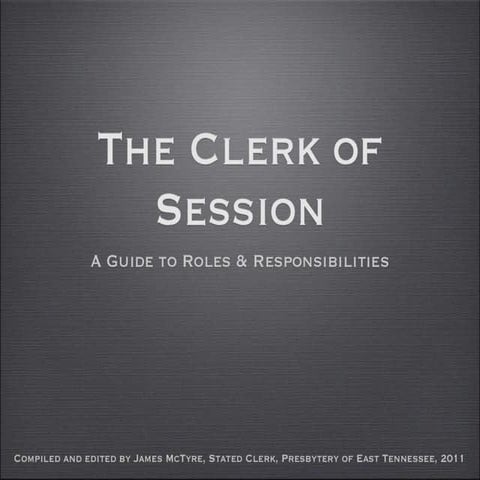 Presbytery of East Tennessee - Clerk of Session Training Seminar | PPT