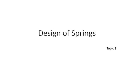 Concentric springs, surge phenomenon in spring, helical torsion, spiral ...