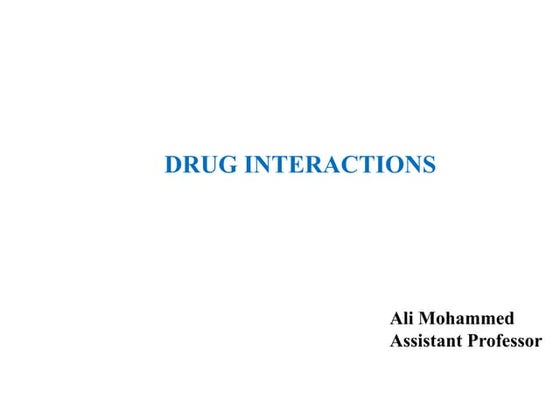 Drugs Interactions.ppt | Substance Abuse | Diseases and Conditions