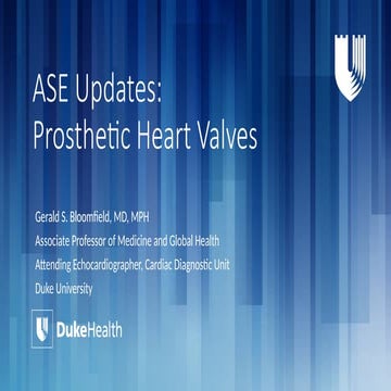 ASE Updates: Prosthetic Heart Valves (Cardiac Imaging Symposium) | PPTX