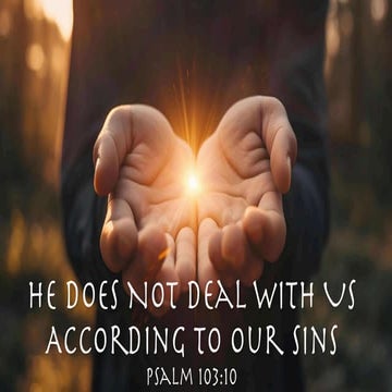 He Does Not Deal With Us According to Our Sins | PDF