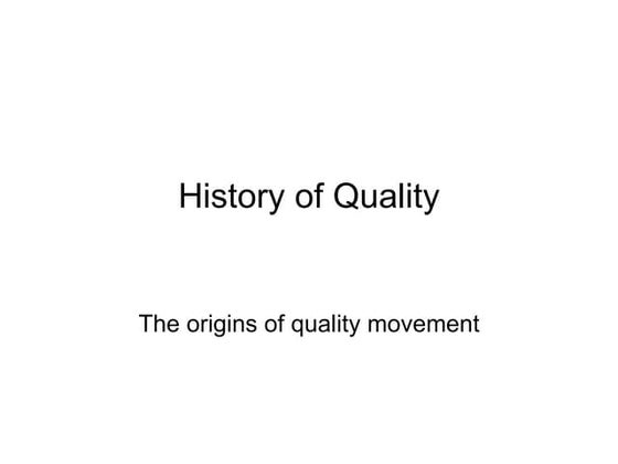 History of Quality Management | PPTX