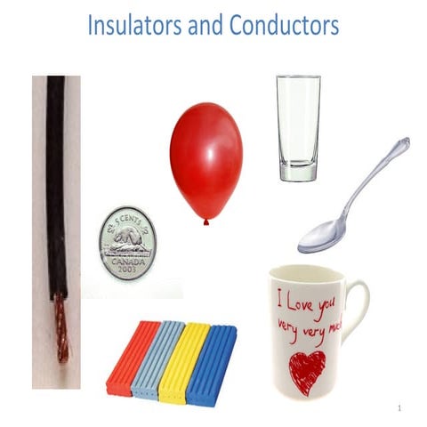 Conductor and insulators