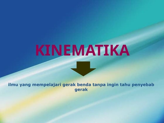 Kinematika satu dimensi | PPT