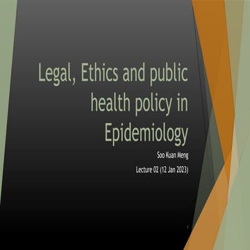 02 Legal, Ethics and Public Health Policy in Epidemiology.pptx