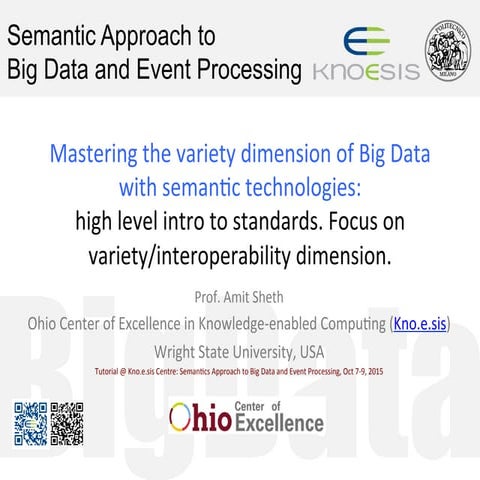 Mastering The Variety Dimension Of Big Data With Semantic Technologies