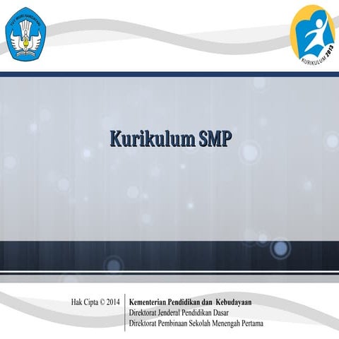 02 MATERI 2 KURIKULUM SMP PERMEN 58 TH 2014.ppt