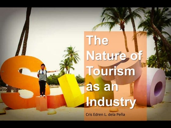 The meaning and Importance of Tourism | PPTX
