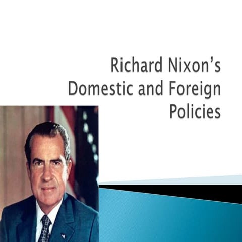 02 nixon foreign and domestic policy | PPTX