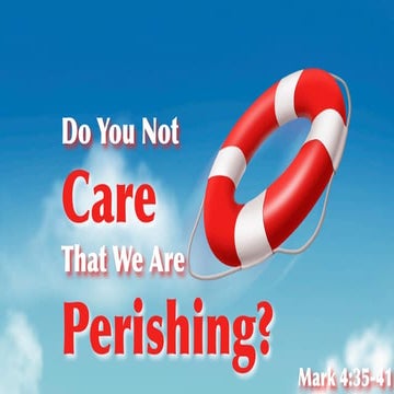 Do You Not Care That We Are Perishing? | PPT