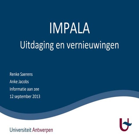 Uitdagingen en vernieuwingen voor Impala | PPT