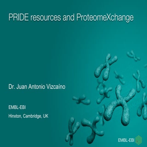 PRIDE resources and ProteomeXchange | PPT