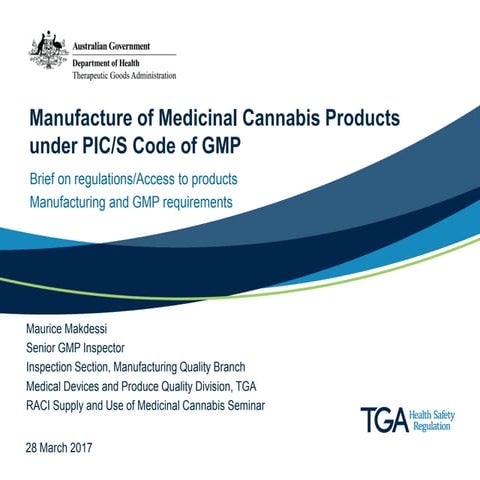 Presentation: Manufacture of Medicinal Cannabis Products under PIC/S ...