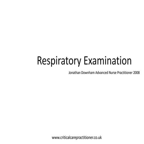 Structured examination of the Respiratory System | PPTX