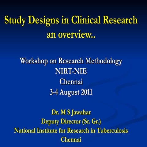 02 Study Designs - Research Methodology Workshop - Aug 2011.ppt