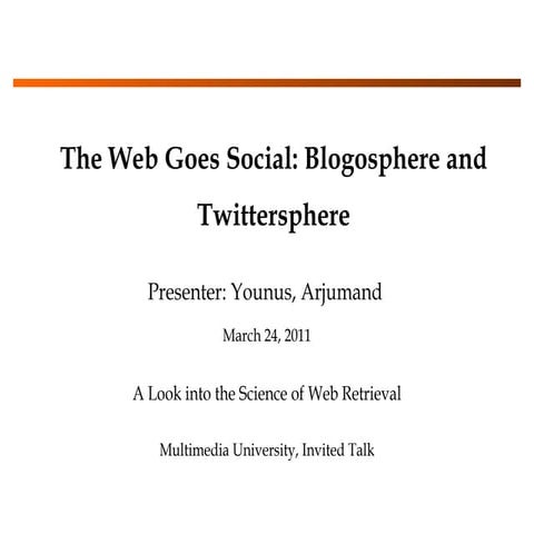 The Web Goes Social: Blogosphere and Twittersphere | PPT | Social ...