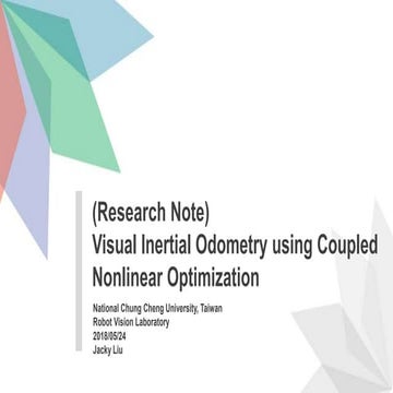 Research Note Visual Inertial Odometry Using Coupled Nonlinear Optimization Ppt 