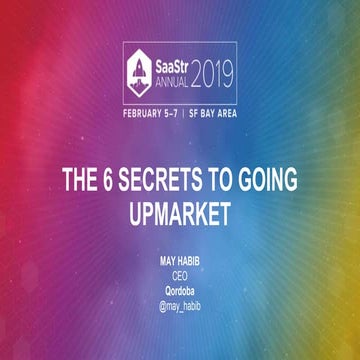 The Six Secrets to Going Upmarket with Qordoba | PPTX