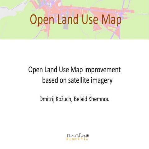 TEAM 3: Improving Open Land Use Map by using Satellite Data | PPT