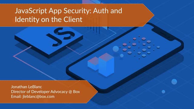 Javascript App Security Auth And Identity On The Client Ppt