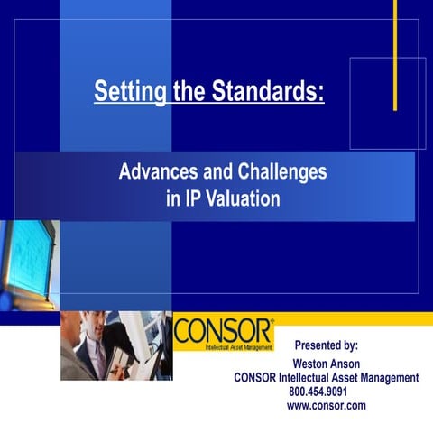 Setting the Standards: Advances and Challenges in IP Valuation | PPT