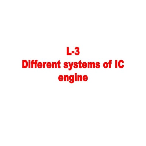 Farm machinery and power- Different system of IC engine | PPTX