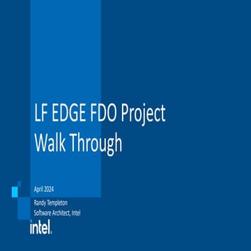 Linux Foundation Edge _ Overview of FDO Software Components _ Randy at ...
