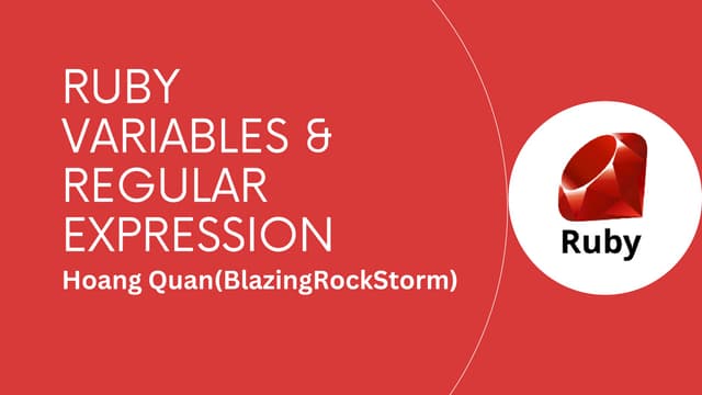 03. Ruby Variables & Regex - Ruby Core Teaching | PPT 03. Ruby Variables & Regex - Ruby Core Teaching | PPT