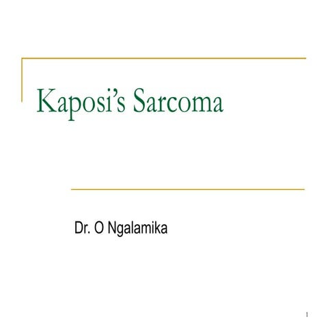 03. Kaposi’s Sarcoma.ppt dermatological condition | PPT