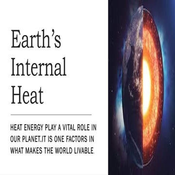 Earth’s Internal Heat. Earth and Life Lesson | PPTX