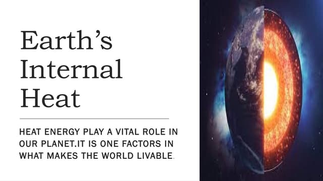 EARTH'S INTERNAL HEAT AND ITS TYPES: PRIMORDIAL AND RADIOGENIC HEAT ...