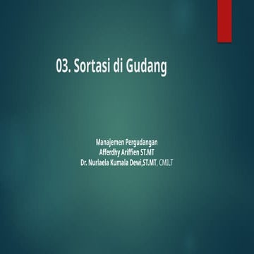 03. Sortasi Warehouse(1).pptx ed2eqsa3es | PPTX