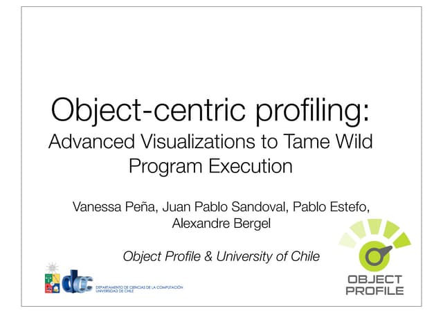 Object Centric Profiling | PPT Object Centric Profiling | PPT