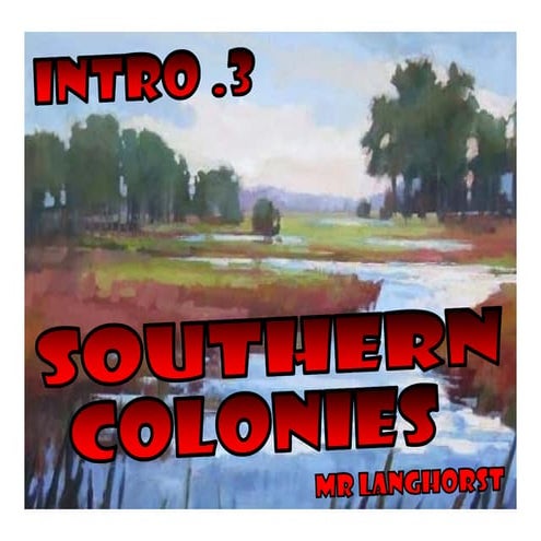 The southern colonies | PPTX