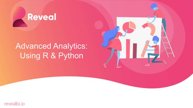 Reveal's Advanced Analytics: Using R & Python | PPT Reveal's Advanced Analytics: Using R & Python | PPT