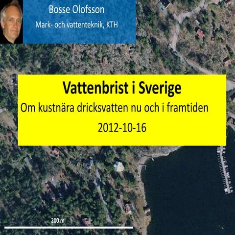 Vattenbrist i Sverige - Om kustnära dricksvatten nu och i framtiden. Bo ...