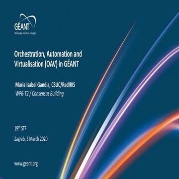 Orchestration, Automation and Virtualisation (OAV) in GÉANT | PPT