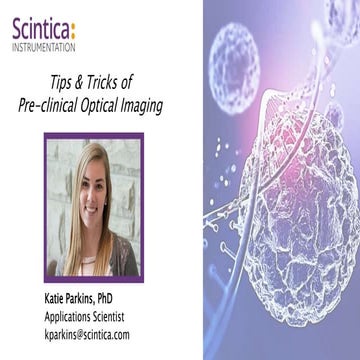 Tips and Tricks for Preclinical Optical Imaging | PPTX