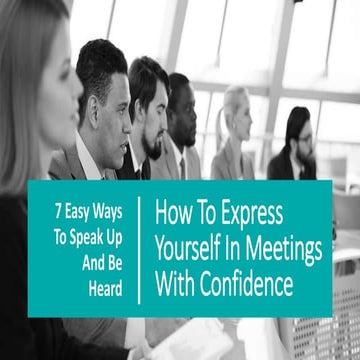 How to Express Yourself In meetings With Confidence (7 Easy Ways To ...