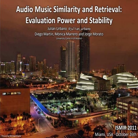 Audio Music Similarity and Retrieval: Evaluation Power and Stability | PPT