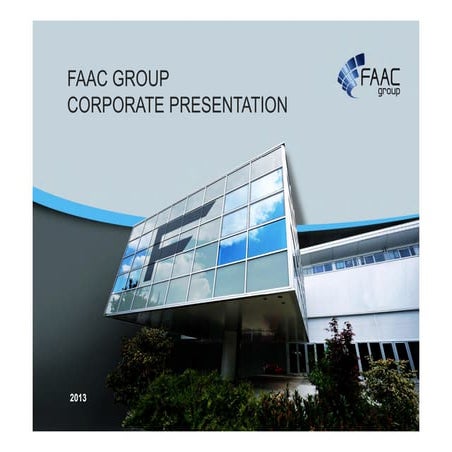 FAAC Group Corporate Presentation 2013 | PDF