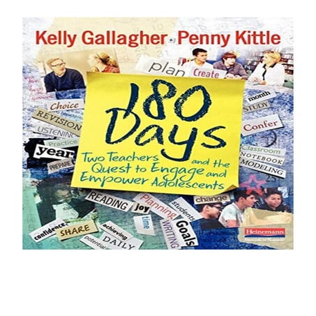 180 DAYS - Kelly Gallagher - Two Teachers and the Quest to Engage and ...
