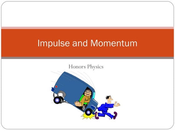 Chapter 07 impulse and momentum | PPTX | Physics | Science