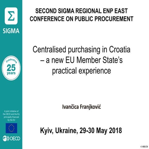 Presentation by Ivancica Franjkovic,Croatia (ENG) Second SIGMA Regional ENP East Conference on ...