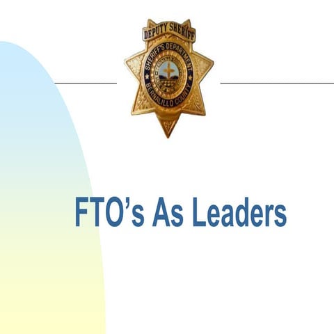 FTO's As Leaders updated ppt | PPT