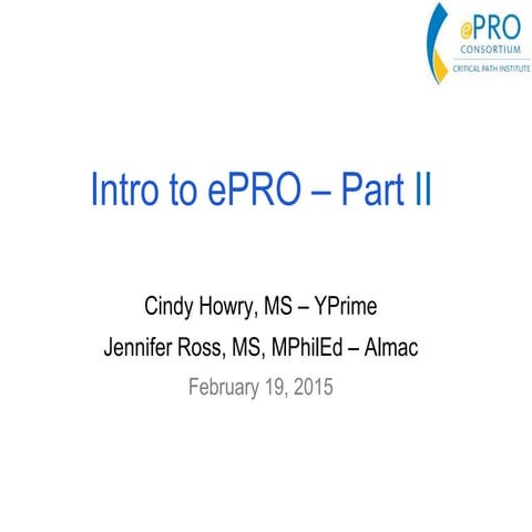 ePRO_Part II WebinarFinal19Feb2015 | PPTX