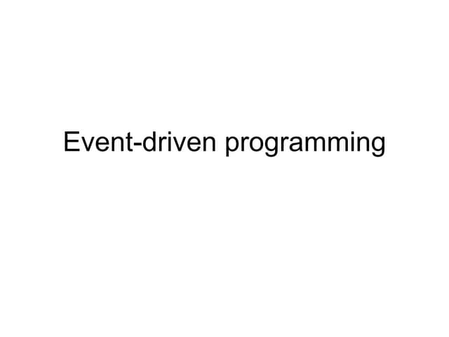 03a Introductiontoeventdrivenprogrammingppt 9475