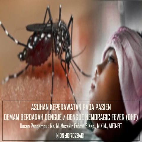03 ASUHAN KEPERAWATAN DEMAM BERDARAH DENGUE (DBD) ATAU DENGUE HEMORAGIC ...