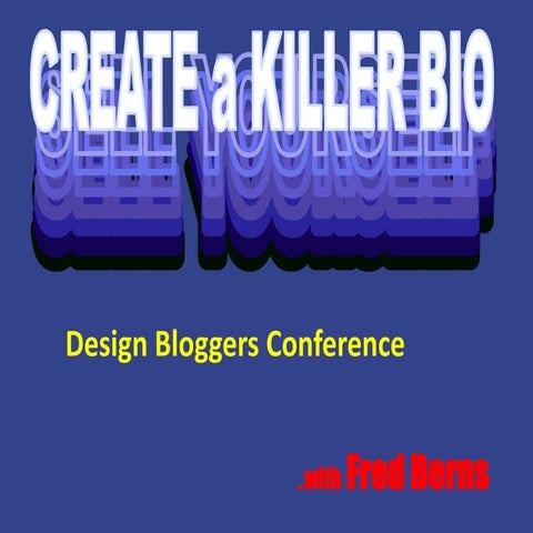 Workshop 3: Create a Killer Online Bio: Promote Your Design Stardom ...