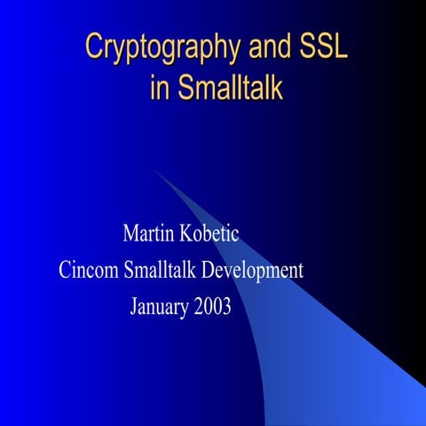 Cryptography and SSL in Smalltalk - StS 2003 | PPT